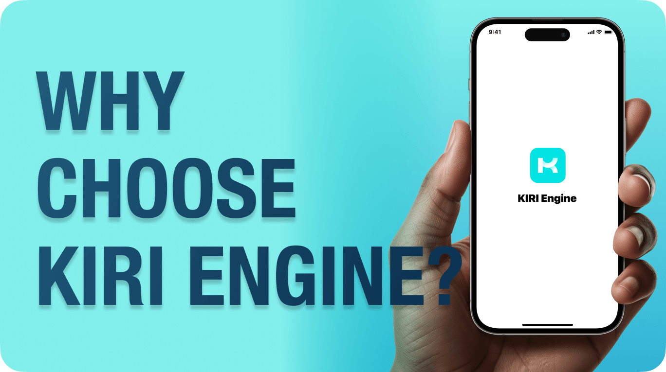 Why Choose KIRI Engine Over Other 3D Scanner Apps - KIRI Engine